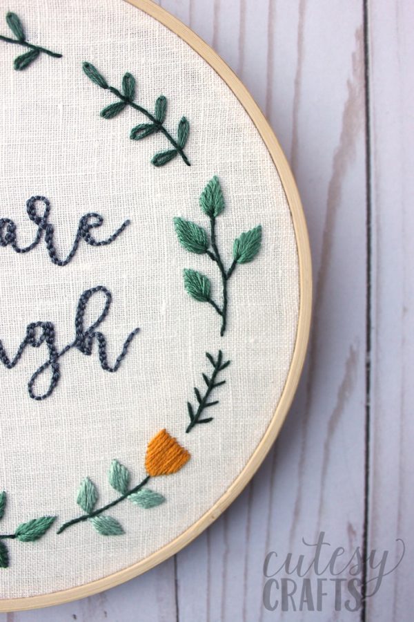 "You Are Enough" Hand Embroidered Quote - Cutesy Crafts